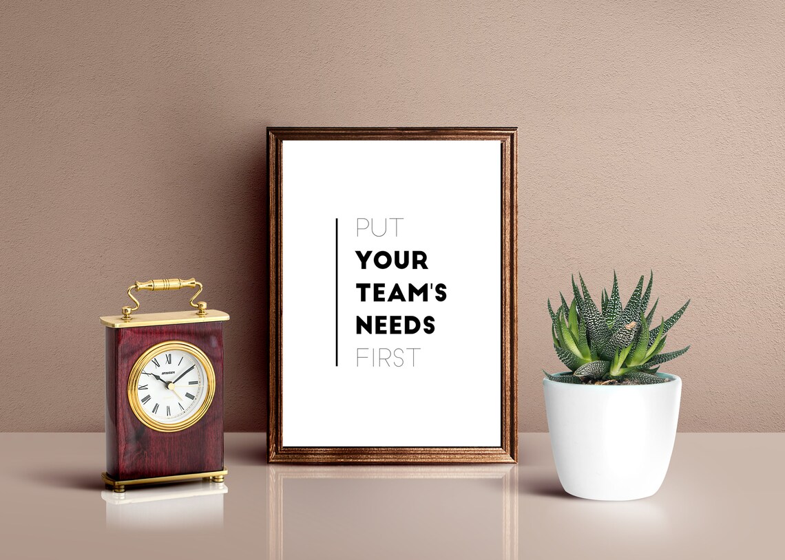 Put Your Team's Needs First Printable Quotes Digital - Etsy