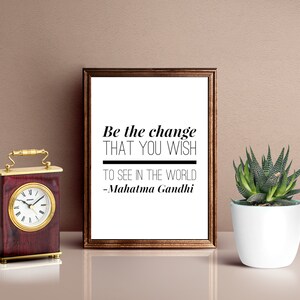 Be the Change, Gandhi Quotes, Printable Quotes, Mahatma Gandhi, Office ...