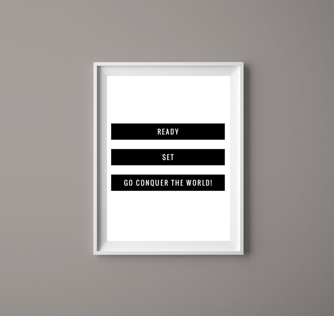 Go Conquer the World, Printable Quotes, Best Friend Gift, Digital ...