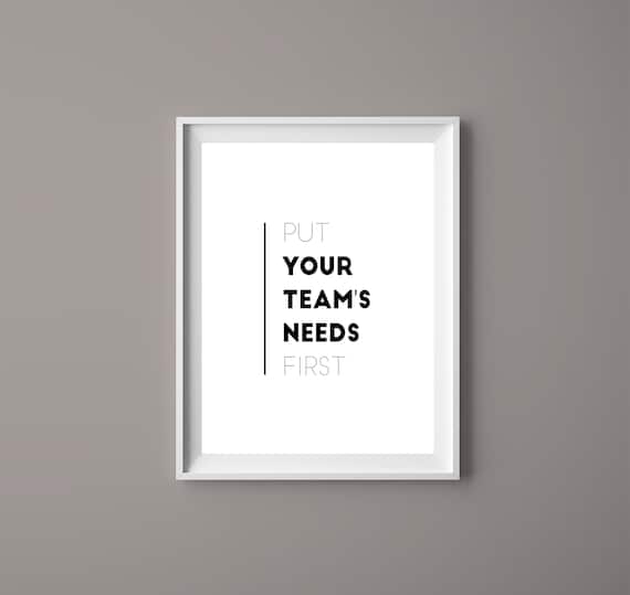 Put Your Team's Needs First Printable Quotes Digital | Etsy