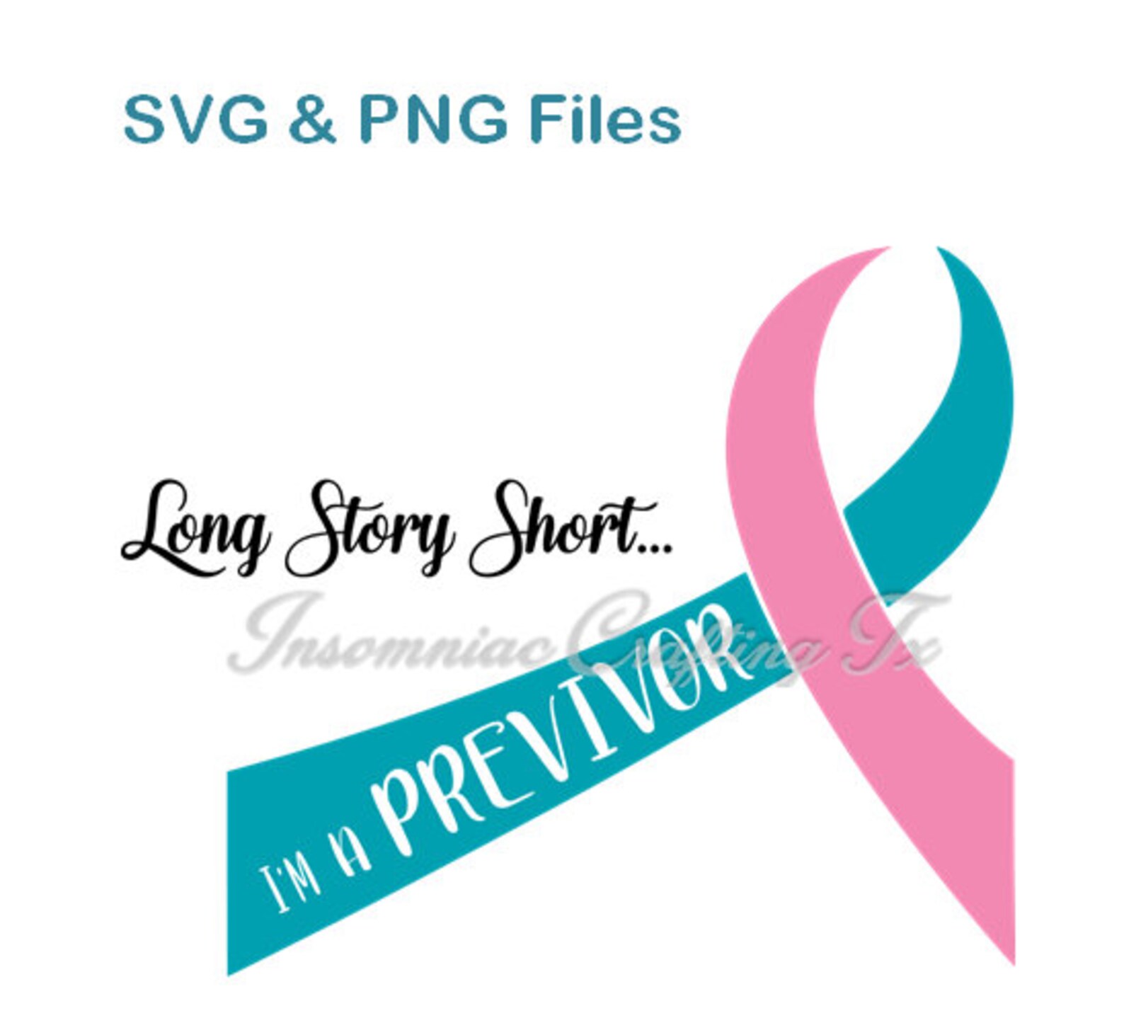 Long Story Short...i'm a Previvor. SVG File Special Request From a BRCA ...
