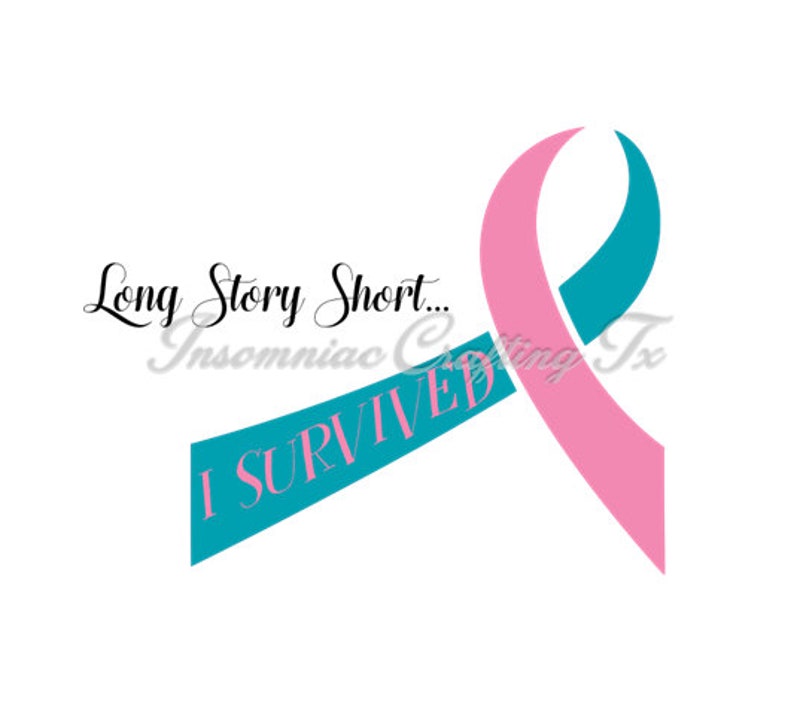 Long Story Short...i Survived. SVG File for Cancer Awareness Colors Can ...