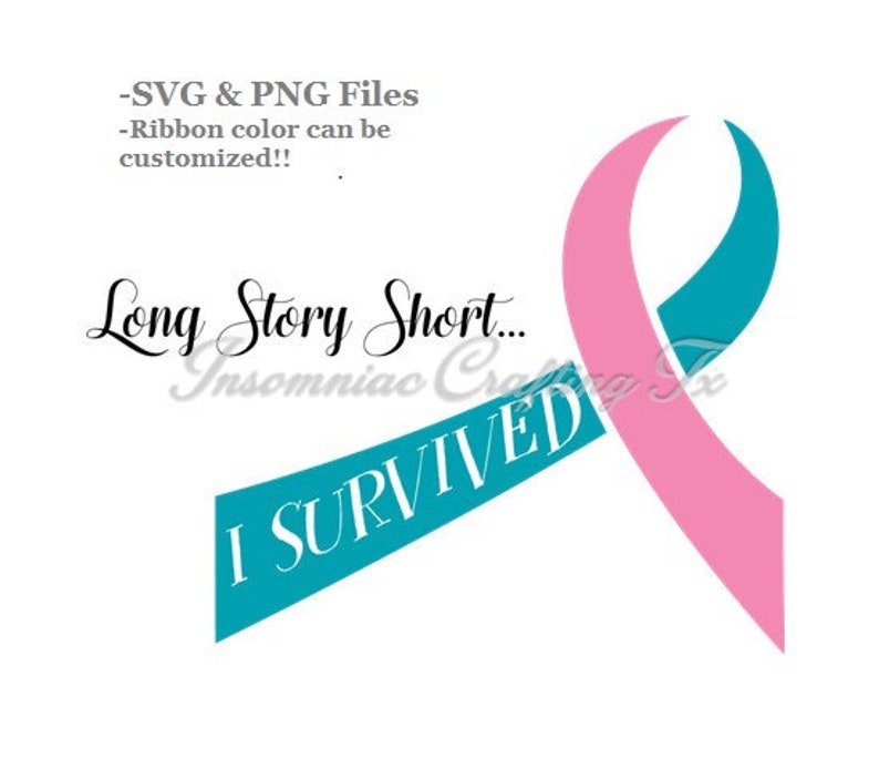 Long Story Short...i Survived. SVG File for Cancer Awareness Colors Can ...