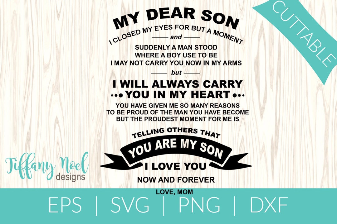 My Dear Son Quote | | Eps, Svg, Png, Tif Digital File | to My Son - Etsy