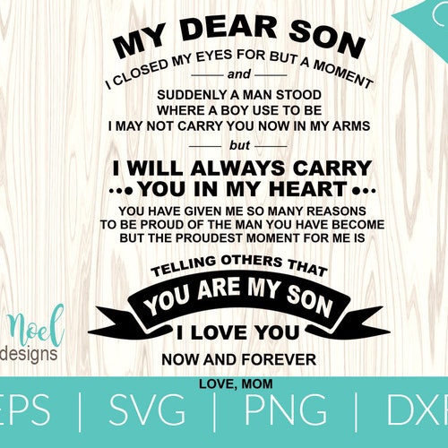 My Dear Son Quote Eps Svg Png Tif Digital File to My - Etsy