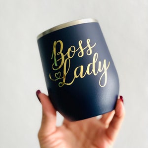 Boss Lady Wine Tumbler. Girl Boss, Mom Boss, Wine Lovers Wine Glass for ...