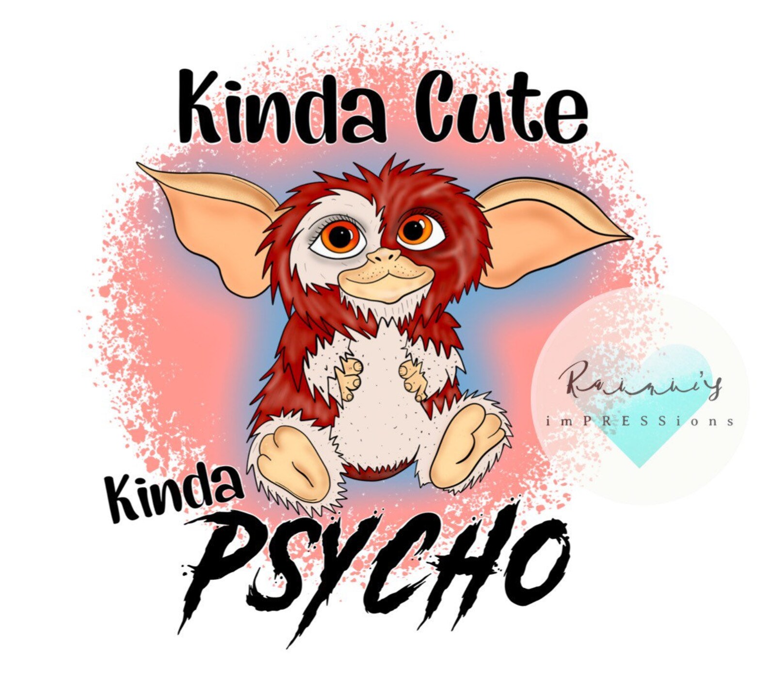 Kinda Cute Kinda Psycho SUBLIMATION TRANSFER SHEET Ready - Etsy