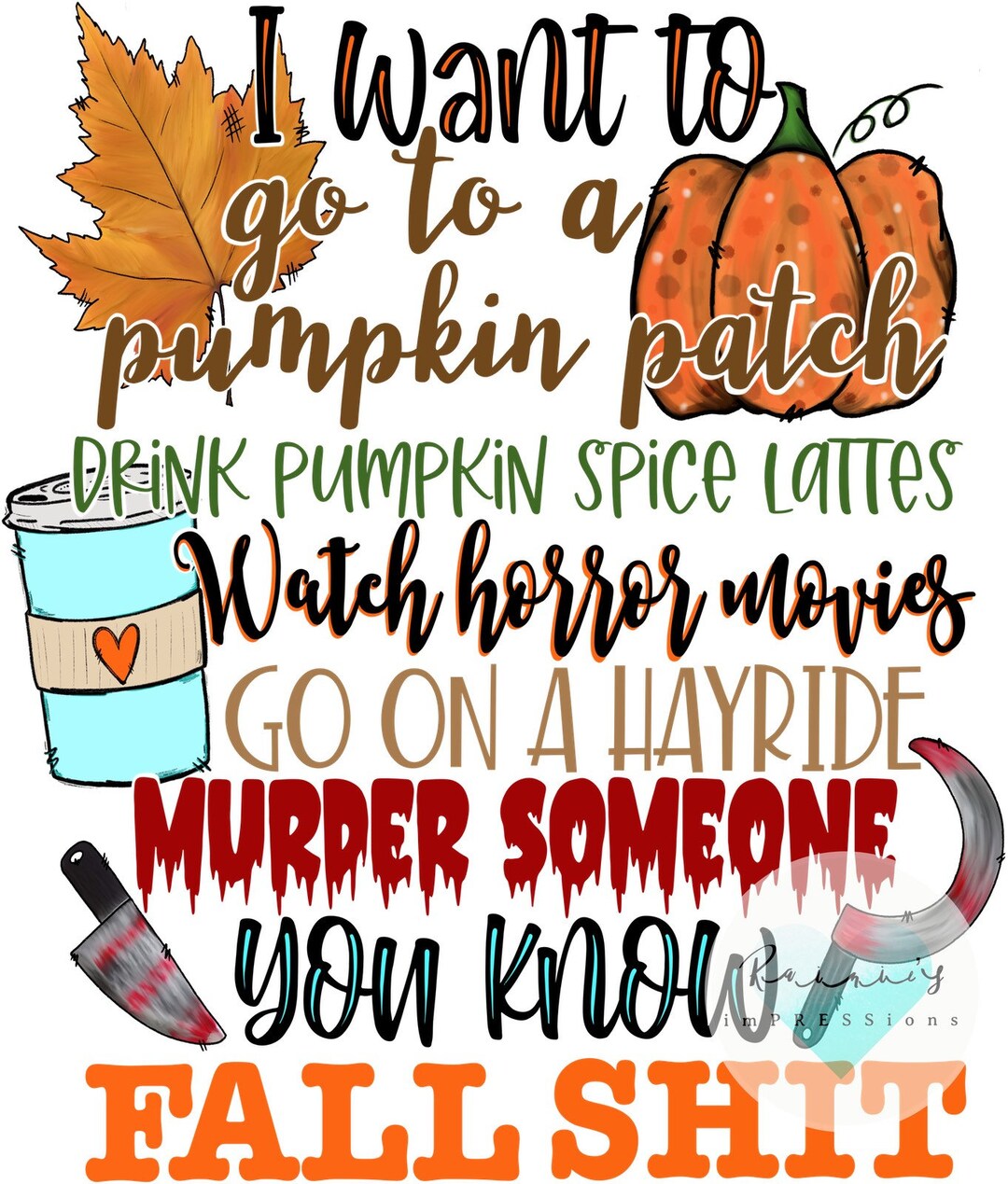 Funny Fall Shit SUBLIMATION TRANSFER SHEET Ready to Press Transfer ...