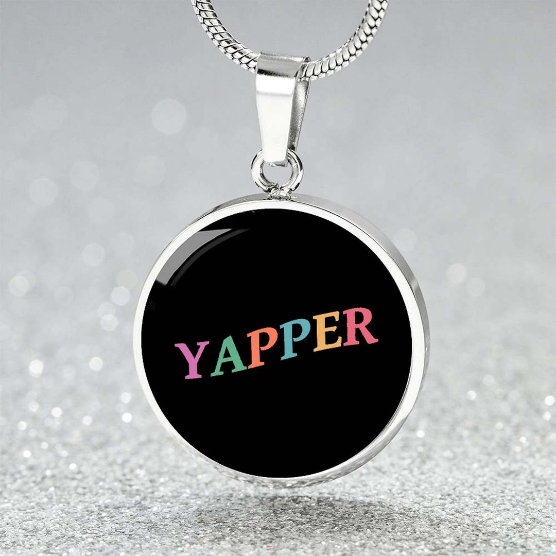 Yapper Necklace, Gift for Yapper, Personalized Yapper Gift, Yapper ...