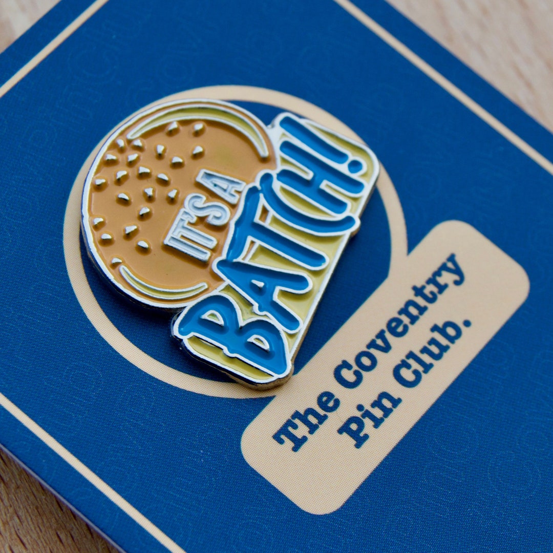 It's a Batch Coventry Pin Badge - Etsy