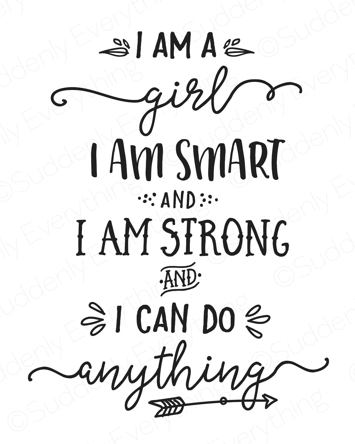 I Am A Girl I Am Smart and I Am Strong and I Can Do Anything. Printable ...