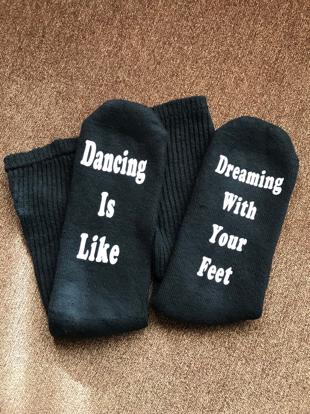 Dance Socks - Dancing is Like Dreaming With Your Feet - Etsy