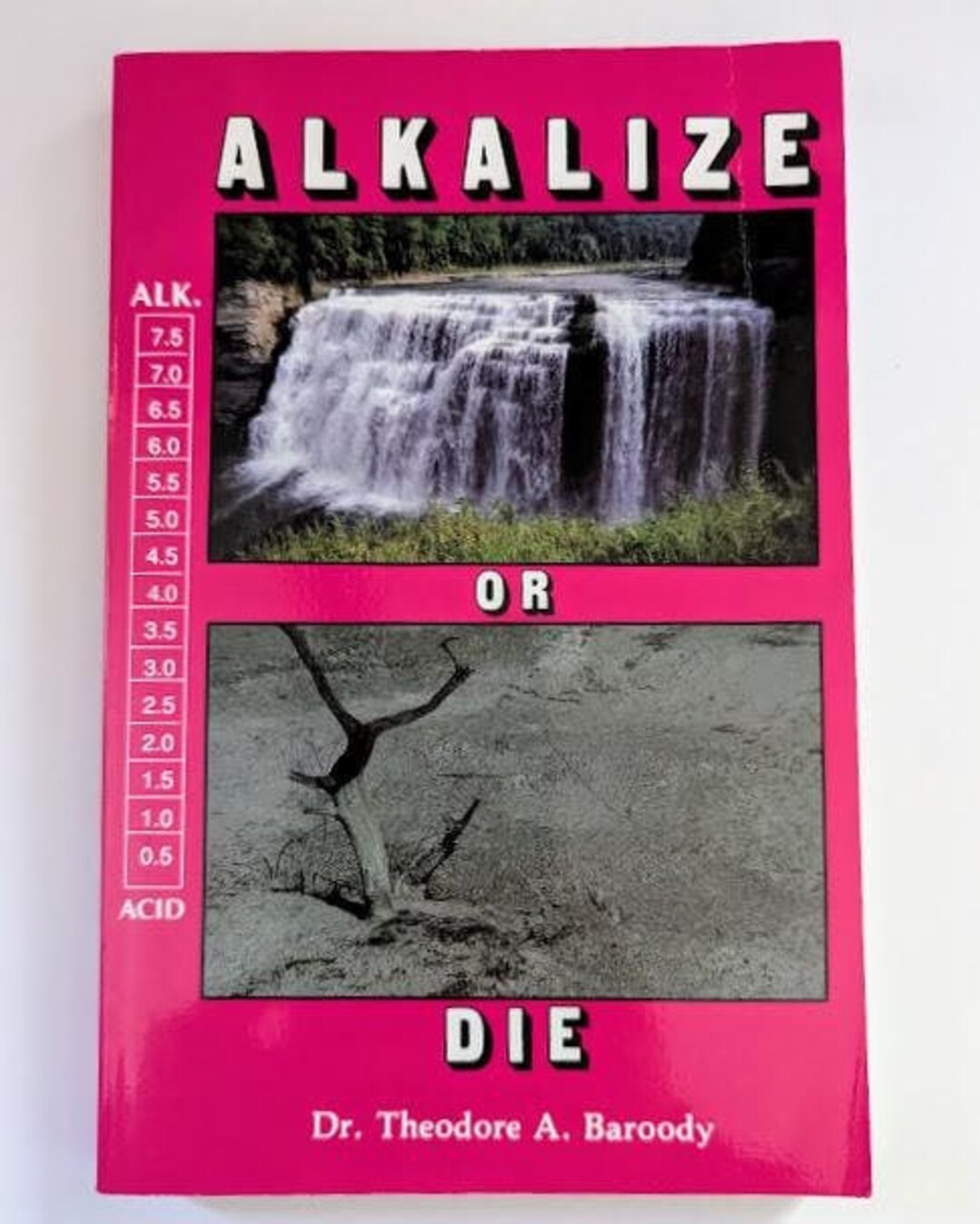 Alkalize or Die by Theodore Baroody Trade Paperback 1991 - Etsy