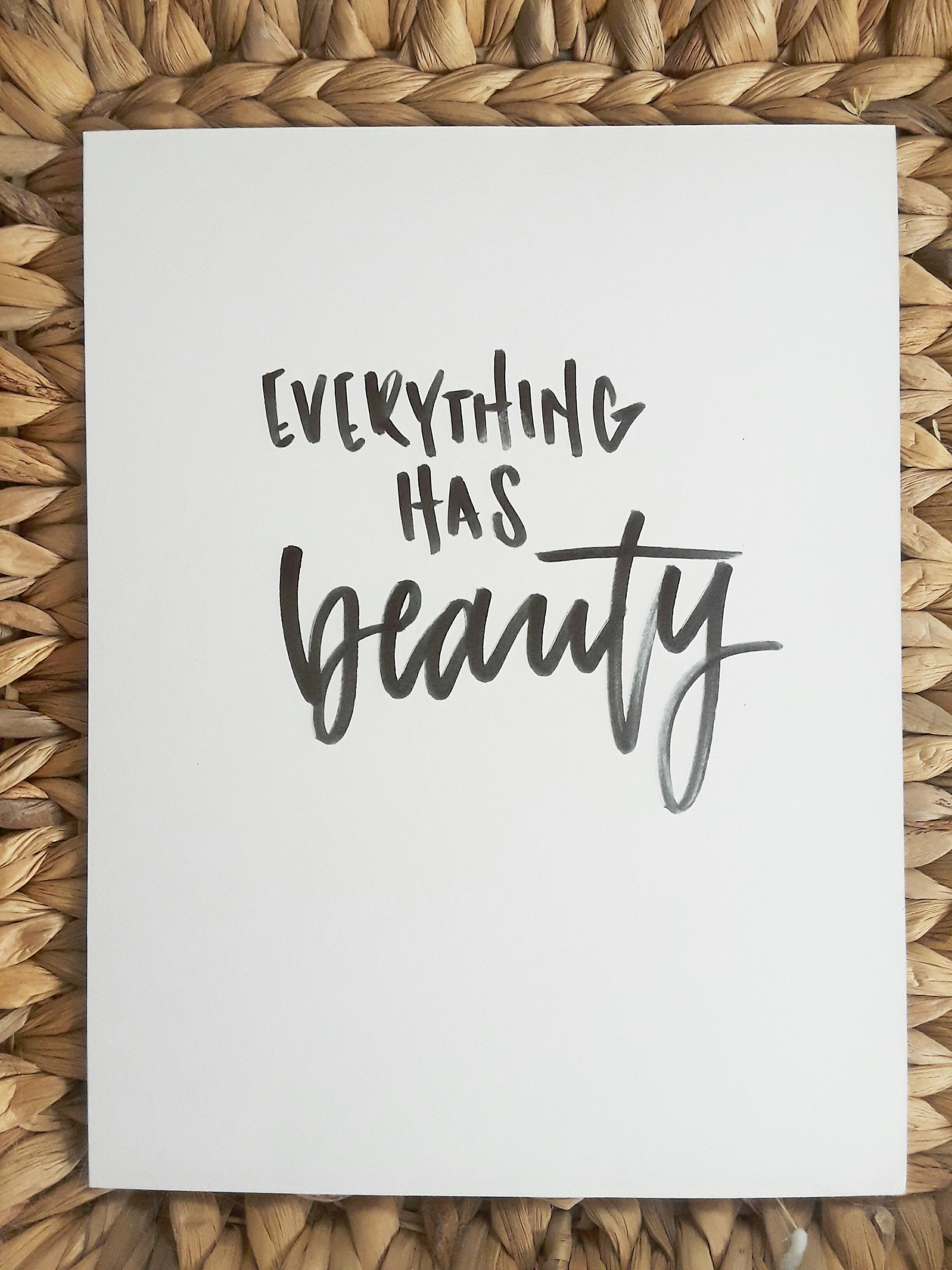 Hand Written | Everything Has Beauty | Custom Quote Art | Hand Lettered ...