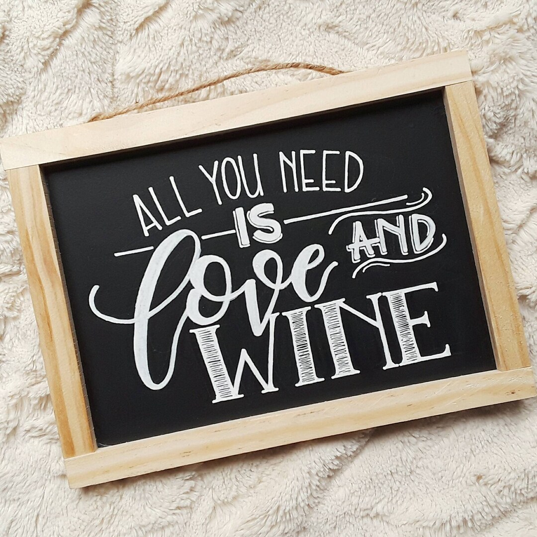 Wine Sign | Small Chalkboard Sign | Wine Decor | All You Need is Love ...