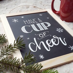 Have a Cup of Cheer | Christmas Chalkboard | Hand Lettered Sign | Hot ...