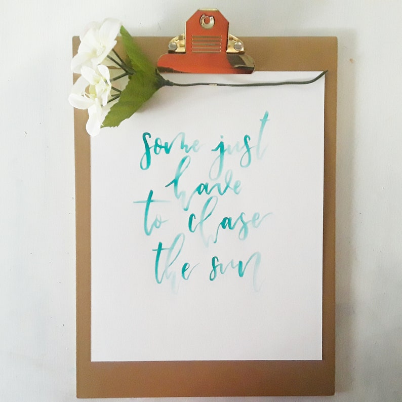 Watercolor Quote Lyrics Chase the Sun Calligraphy | Etsy