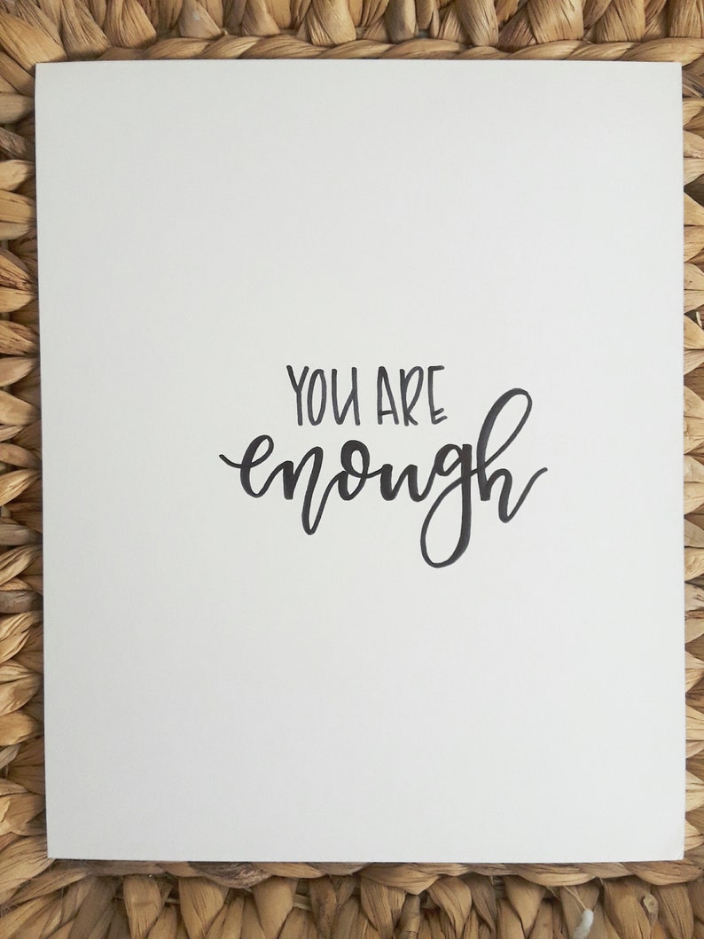 Hand Written | Hand Lettered | You Are Enough | Calligraphy | Home ...