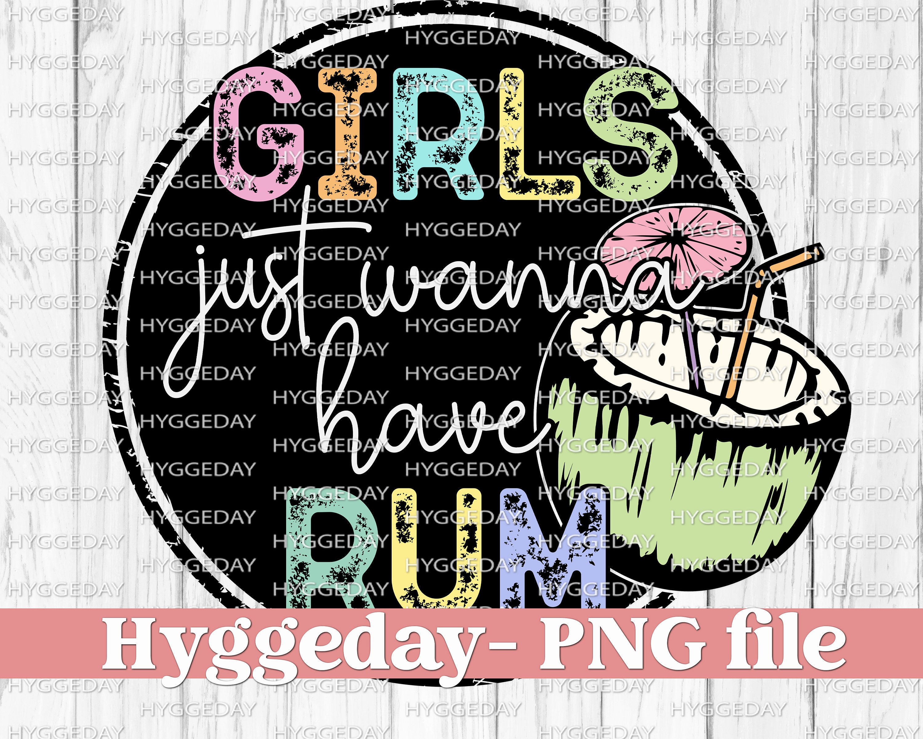 Girls Wanna Have Rum PNG: Tropical Cocktail Design (digital Download ...