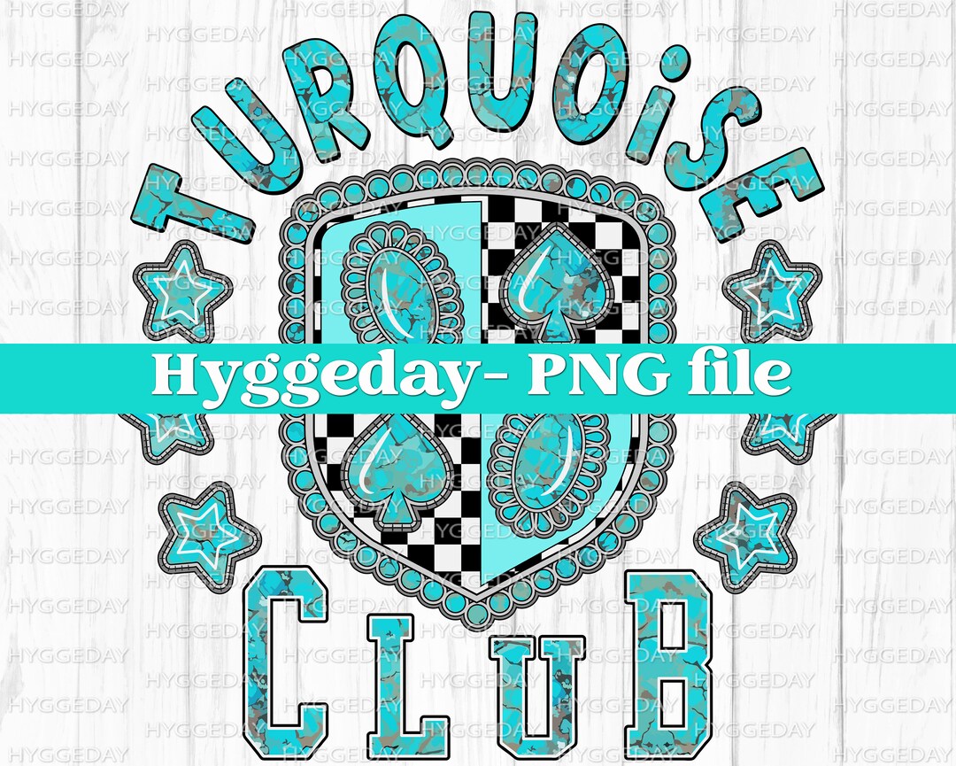 Turquoise Club PNG, Digital Download, Sublimation, Sublimate, Western ...