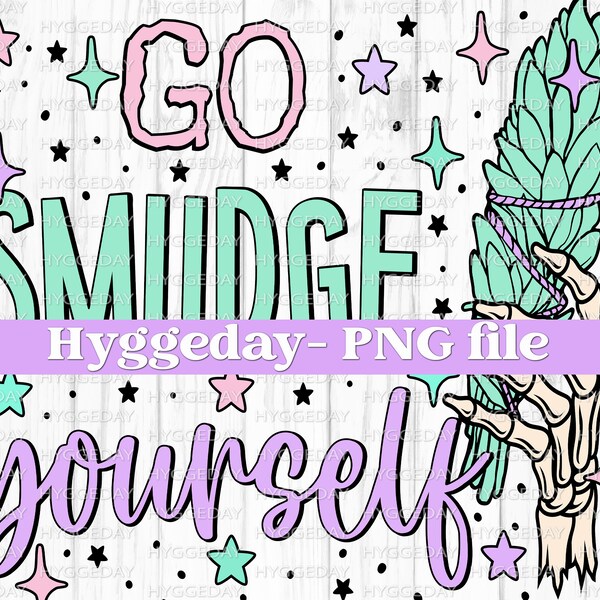 Go Smudge Yourself Png - Etsy