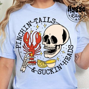 Crawfish Boil PNG: Pinchin' Tails, Suckin' Heads, Skull (digital ...