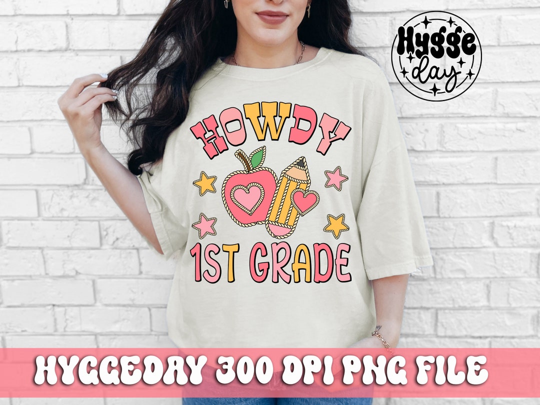 Howdy 1st Grade PNG, Digital Download, Sublimate, Sublimation, Back to ...