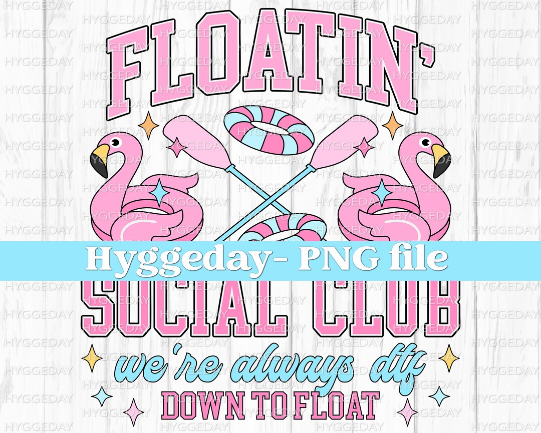 Floatin' Social Club PNG, Digital Download, Sublimation, Sublimate ...