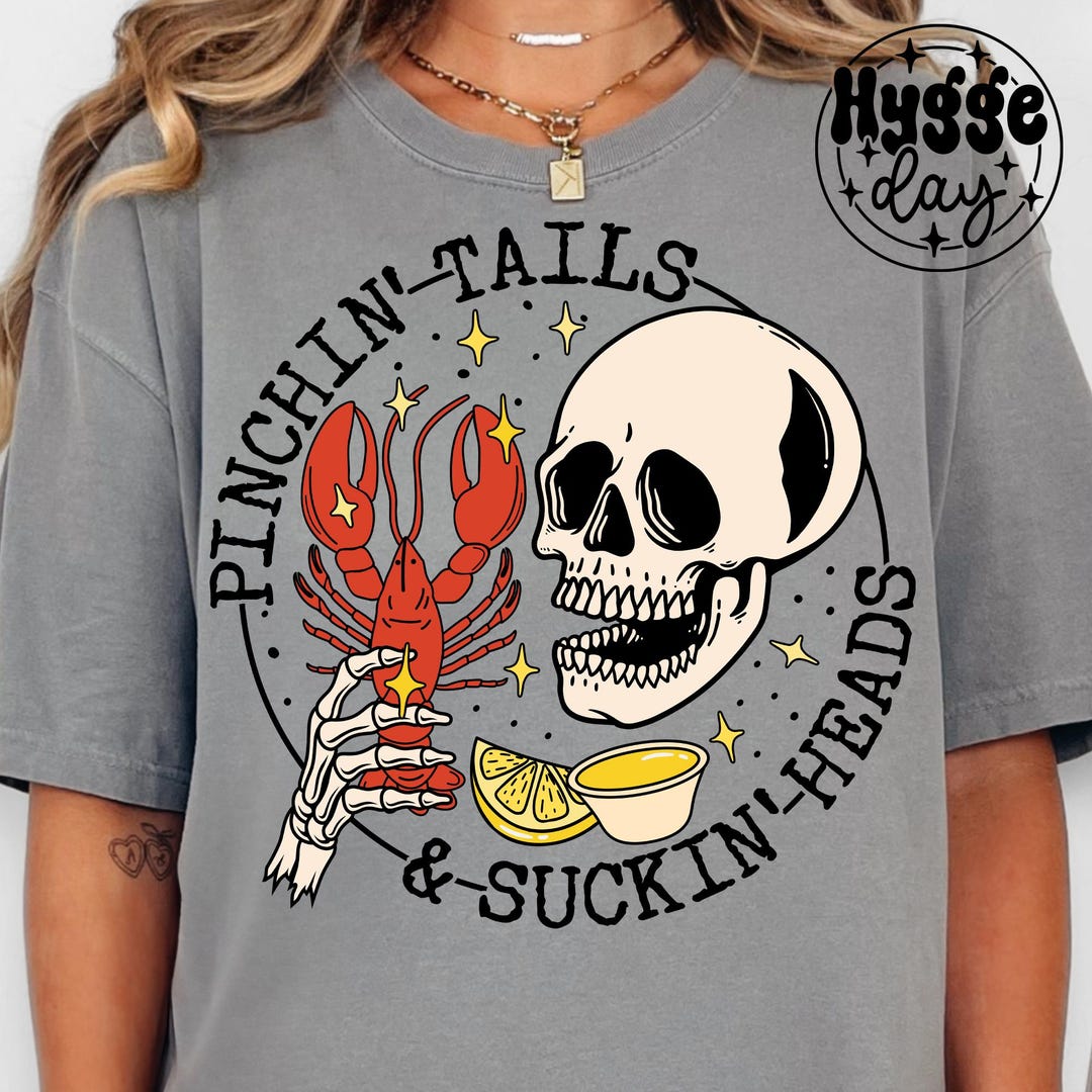 Crawfish Boil PNG: Pinchin' Tails, Suckin' Heads, Skull (digital ...