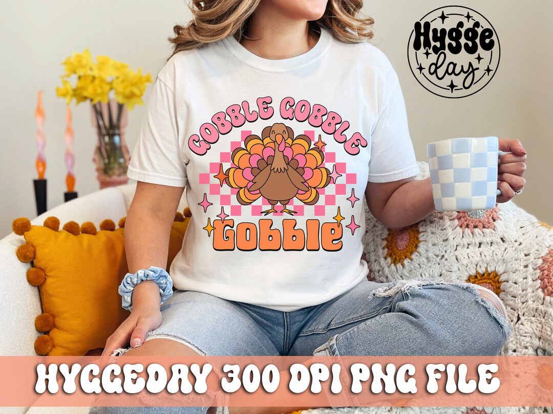 Gobble PNG, Digital Download, Sublimation, Sublimate, Thanksgiving ...