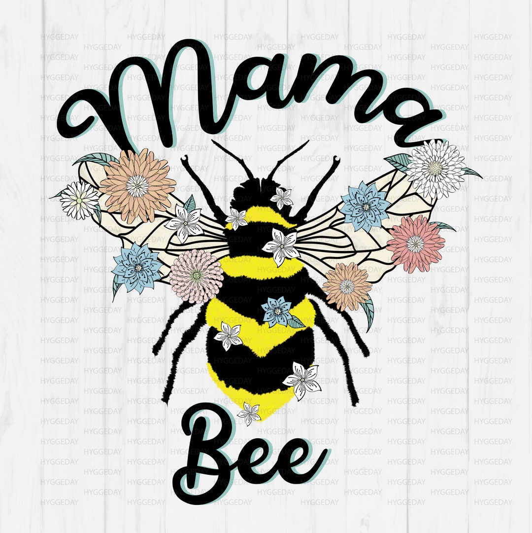 Mama Bee Png, Sublimation PNG, Kindness, Flowers, Boho, Mother's Day ...