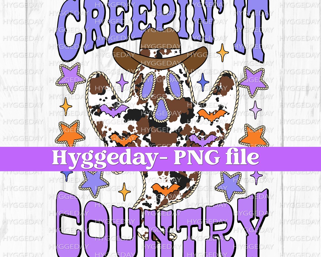Creepin' It Country PNG, Digital Download, Sublimation, Sublimate ...