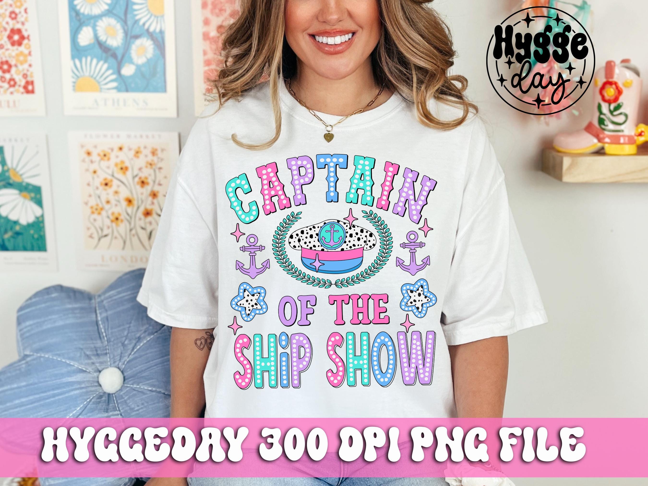 Captain of the Ship Show PNG, Digital Download, Sublimation, Sublimate ...