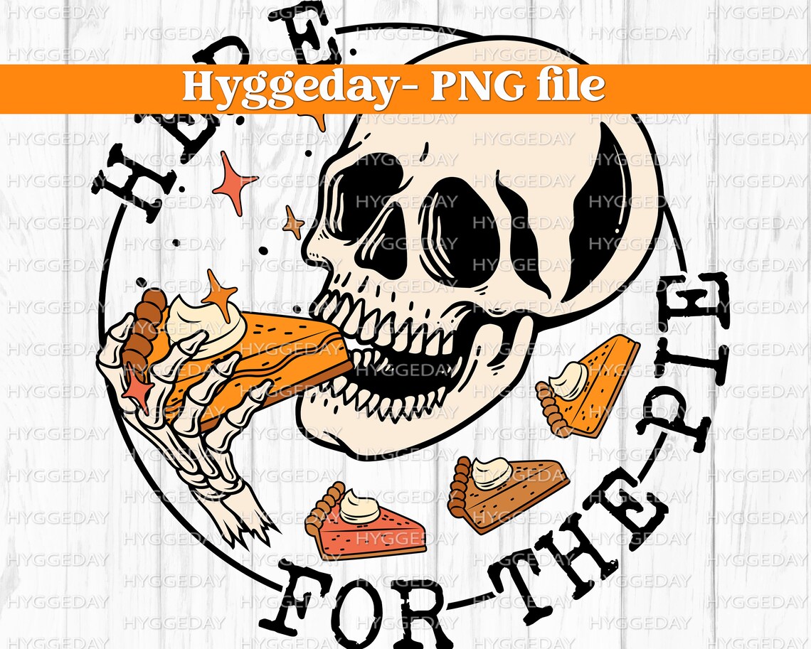 Here for the Pie PNG, Digital Download, Fall, Autumn, Thanksgiving ...