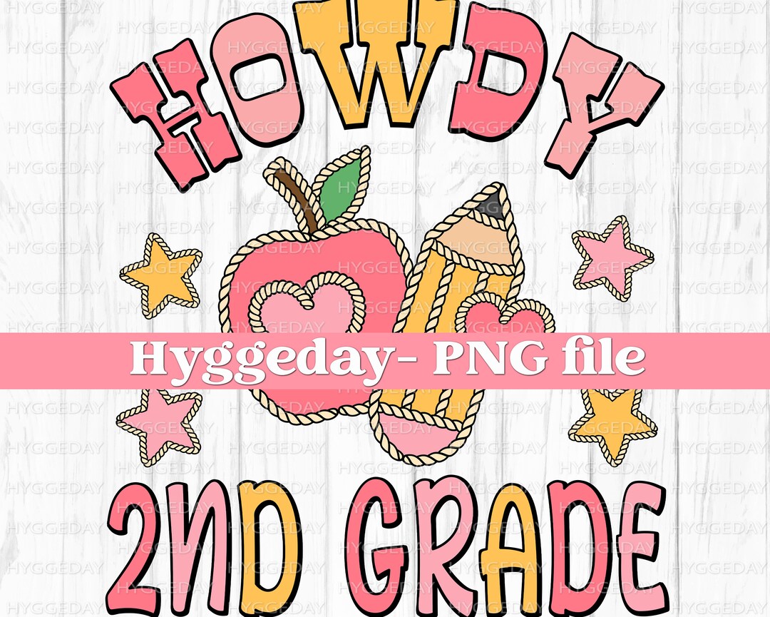 Howdy 2nd Grade PNG, Digital Download, Sublimate, Sublimation, Back to ...