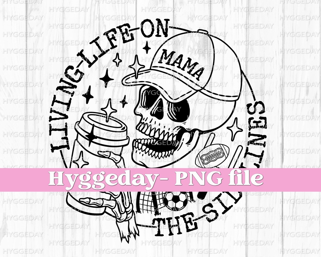 Living Life on the Sidelines PNG, Digital Download, Soccer, Football ...