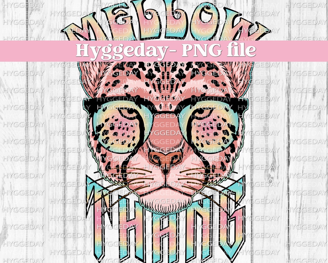 Mellow Thang PNG Digital Download Sublimation Download Wild - Etsy