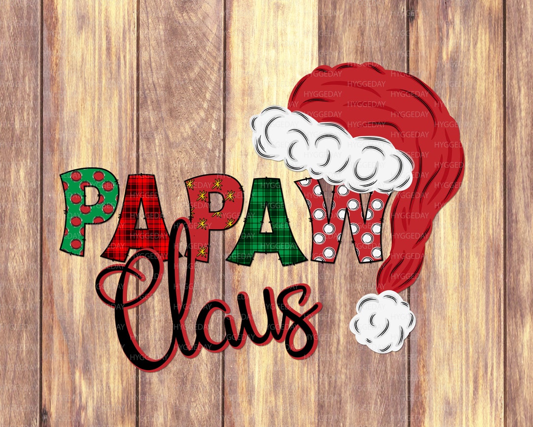 Papaw Claus PNG, Digital Download, Sublimation PNG, Christmas Png ...