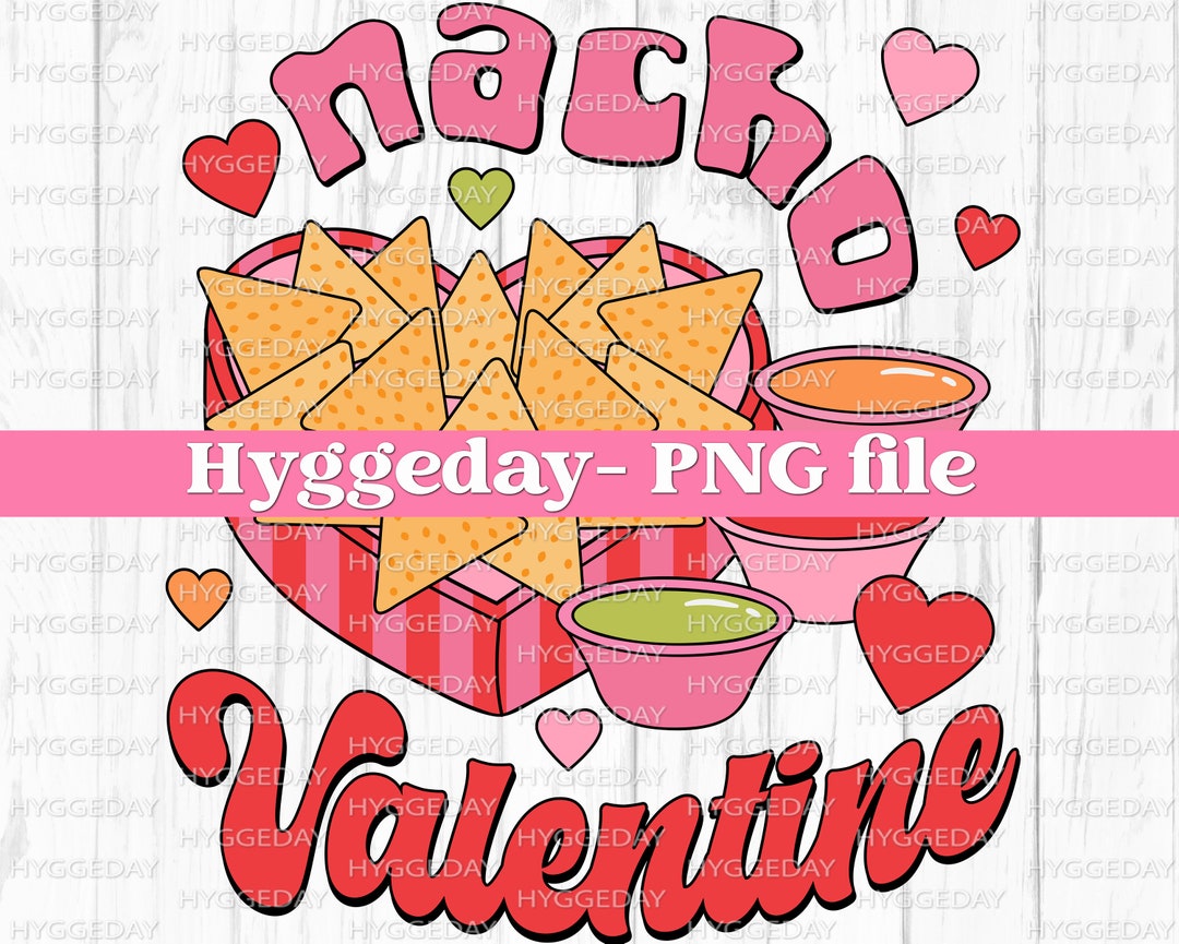 Nacho Valentine PNG, Digital Download, Sublimation, Sublimate, Taco ...