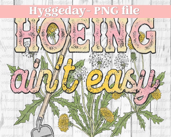Hoeing PNG Sublimation Download Digital Download Sublimate - Etsy