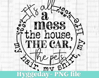 It's All a Mess Png, Digital Download, Sublimation, Sublimate, Cheetah ...