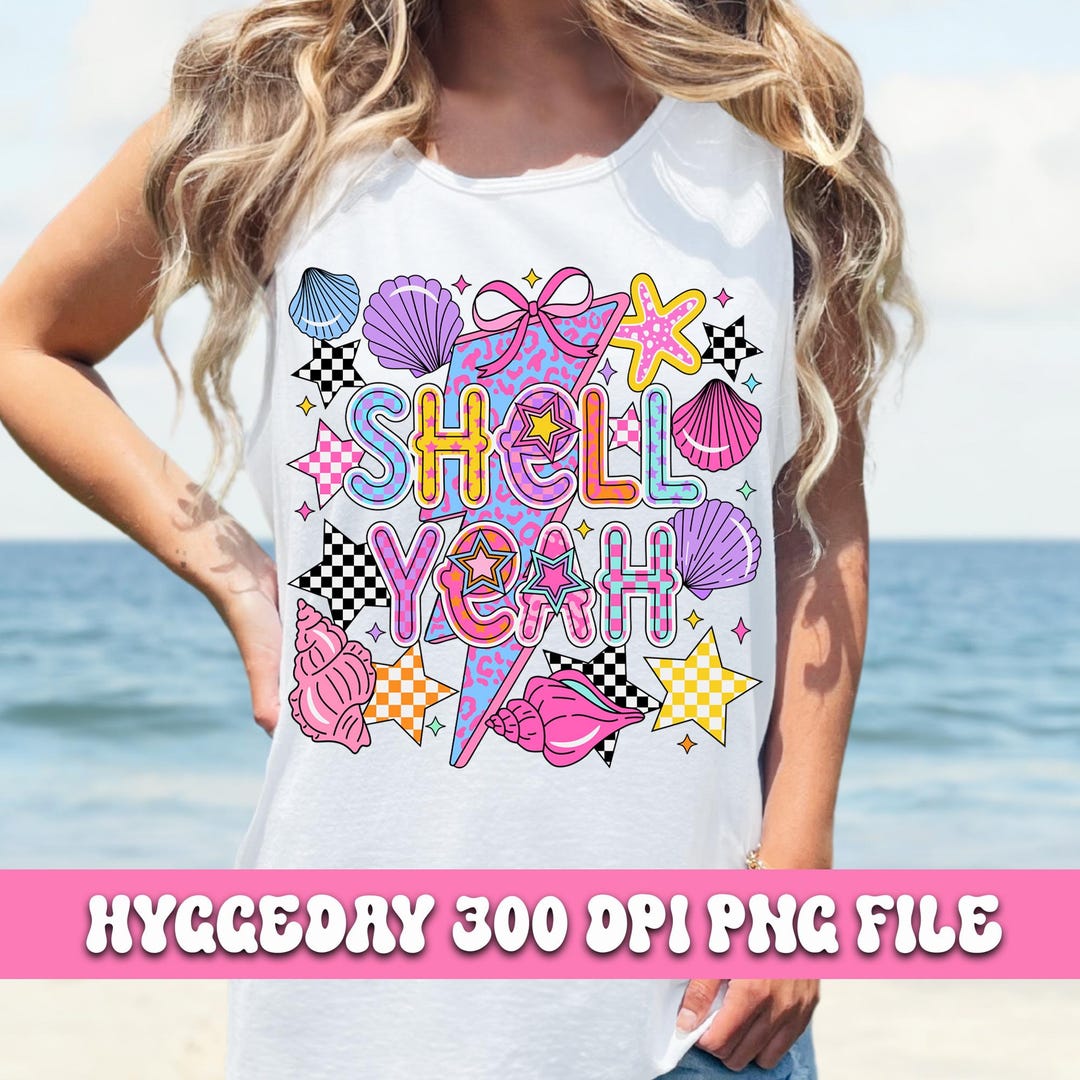 Shell Yeah PNG, Digital Download, Sublimate, Sublimation, Seashell ...