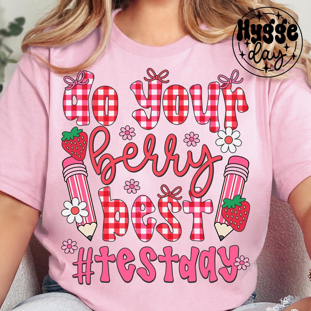 Do Your Berry Best Png, Digital Download, Teacher, Teach, Test Day End ...