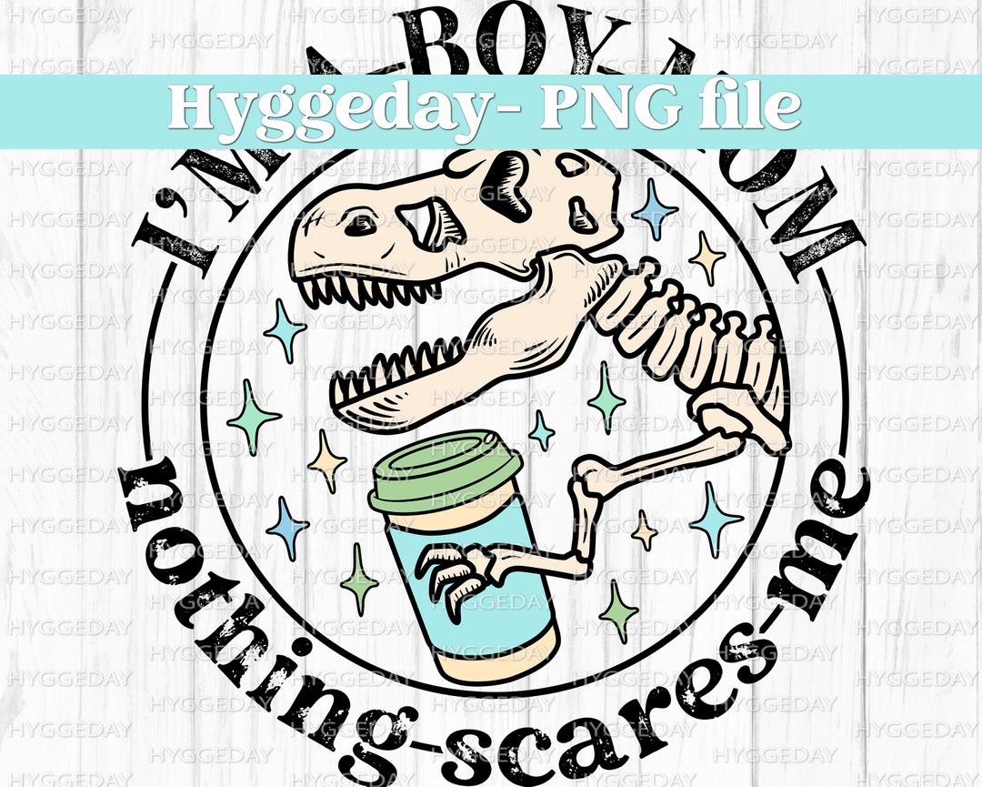 Nothing Scares Me PNG, Digital Download, Sublimation, Sublimate, Mama ...