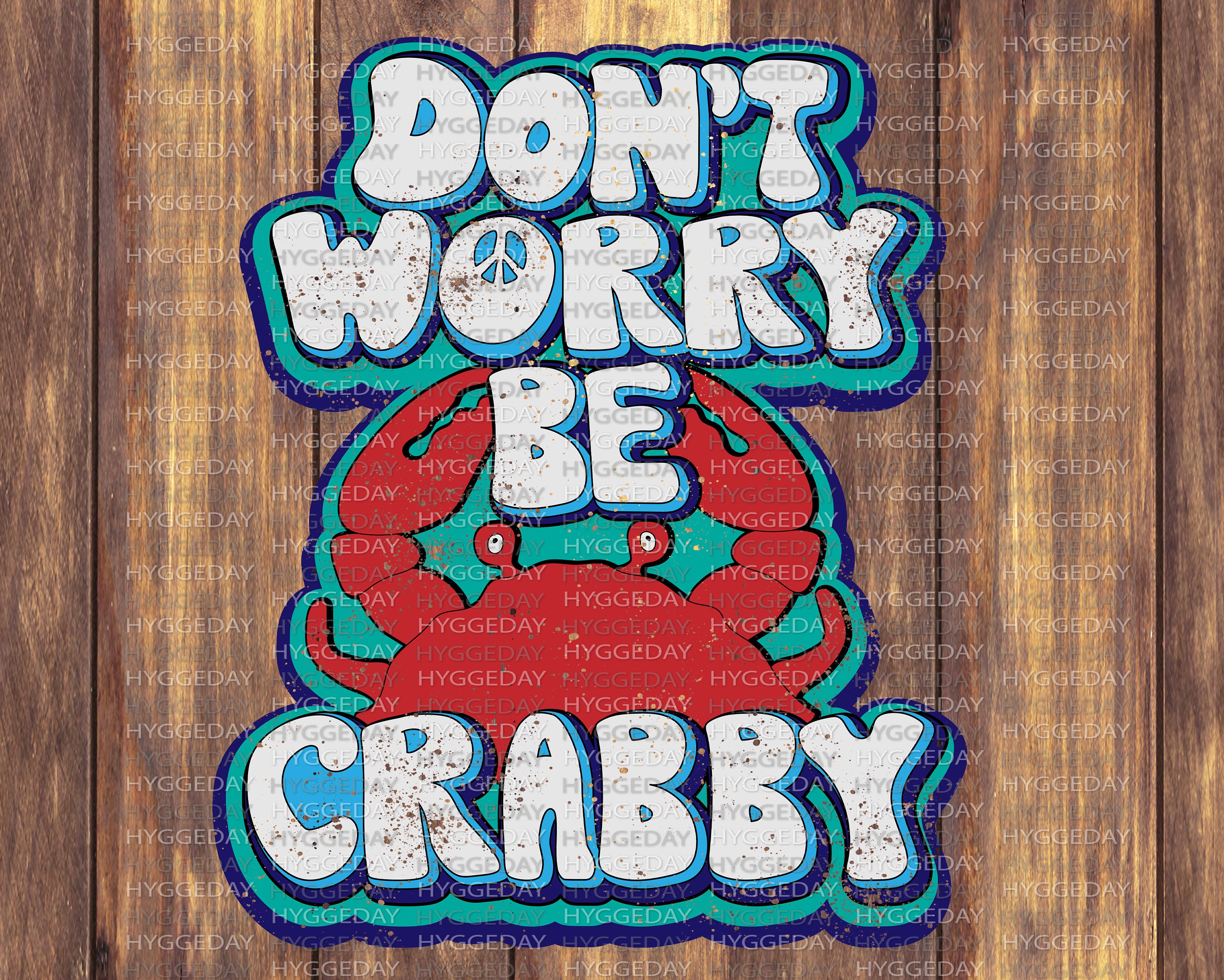 Don't worry be crabby PNG Sublimation hippie summer | Etsy