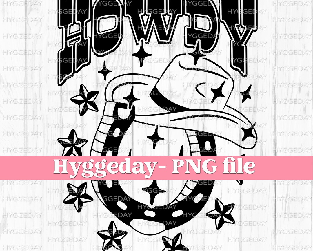 Howdy PNG, Digital Download, Sublimate, Sublimation, Country, Western ...
