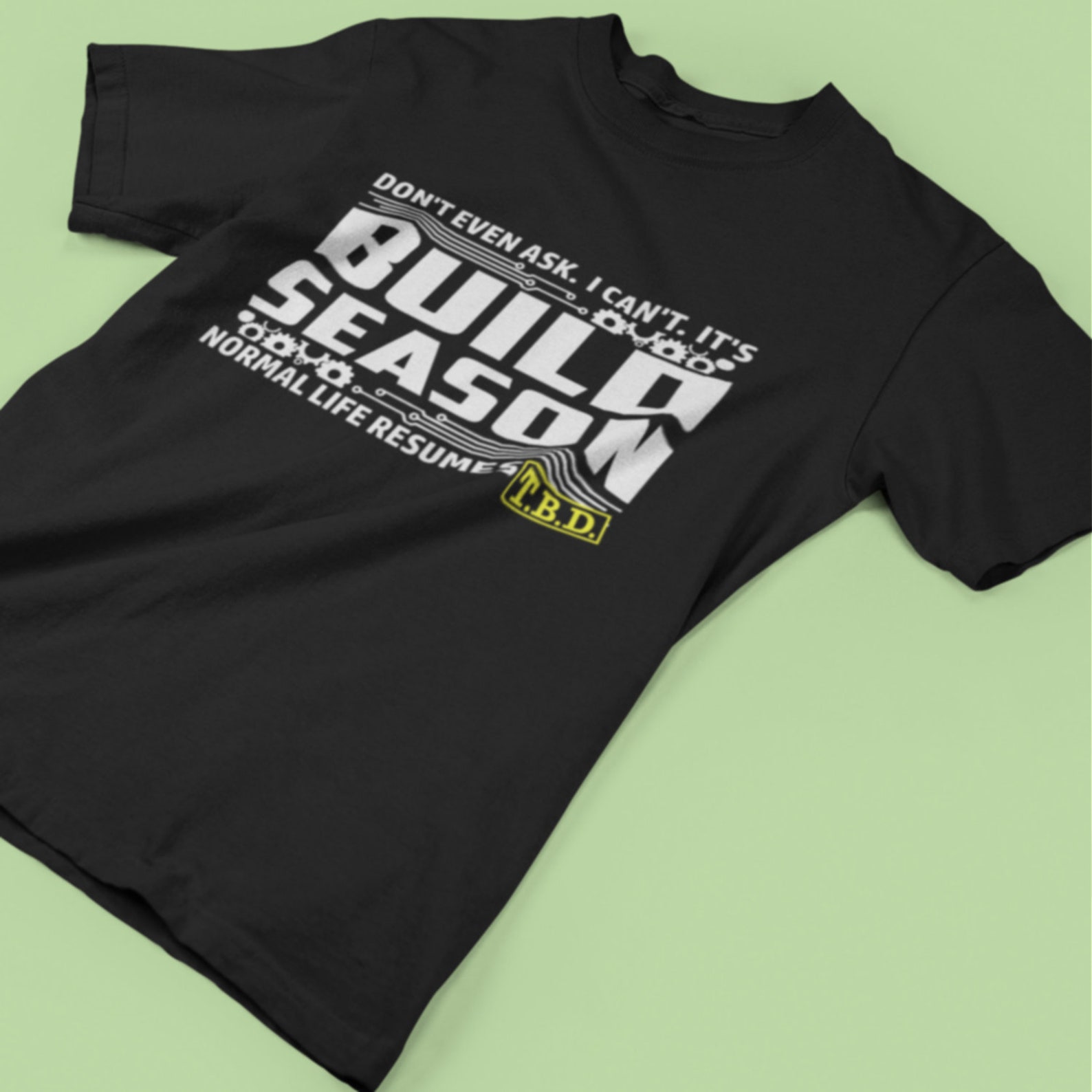 Robotics Build Season Shirt High School Robots STEM FRC First | Etsy