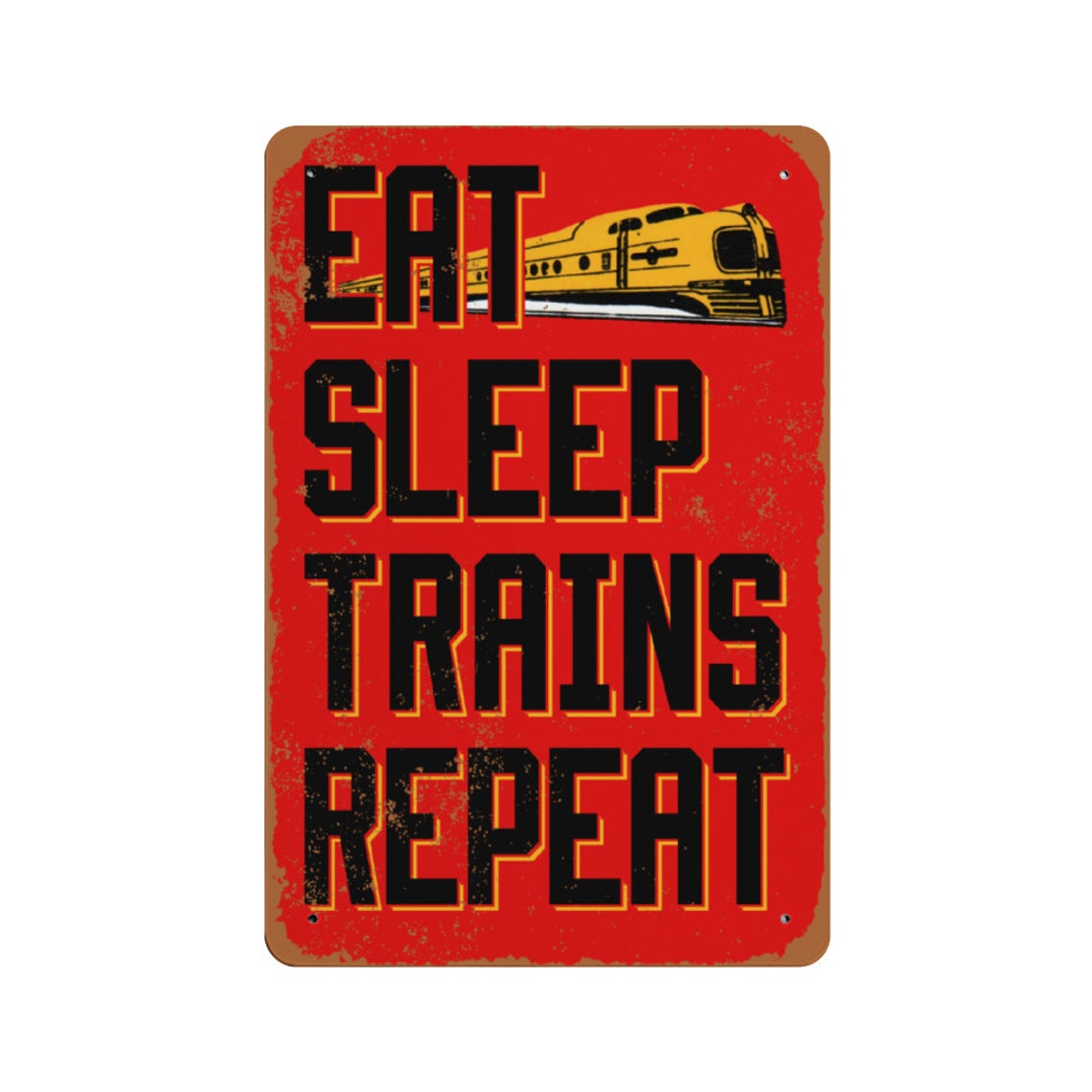 Train Buff Metal Sign 8x12 / Eat Sleep Trains Repeat Railfan Model ...