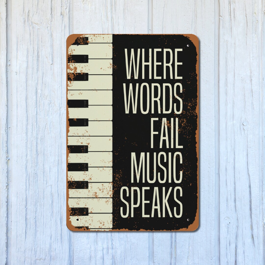 Where Words Fail Music Speaks 8x12 Metal Sign / Music Teacher Gift ...