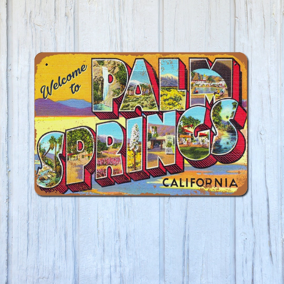 Welcome to Palm Springs Metal Sign / 12x8 Aluminum Retro Vintage ...